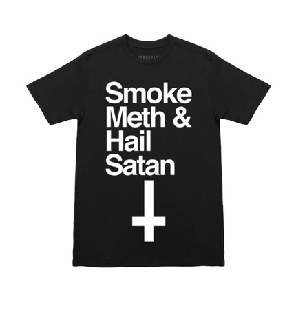 Smoke meth and hail satan T-shirt